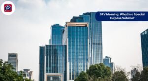 What Is a Special Purpose Vehicle (SPV)? Explained - Property SPV